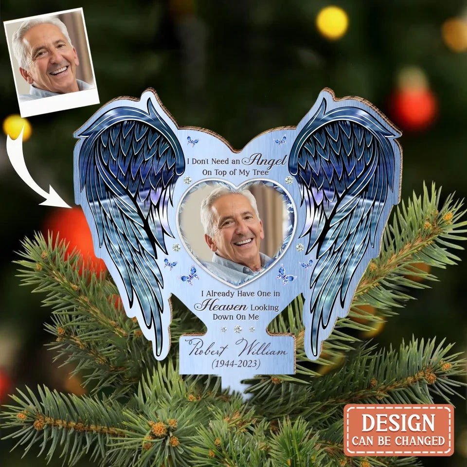 Personalized Memorial Tree Topper - Upload Photo - I Don't Need An Ang ...